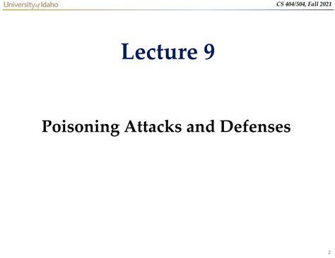Lecture9poisoningattacksanddefensespptx