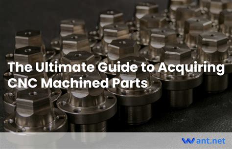 The Ultimate Guide To Acquiring Cnc Machined Parts