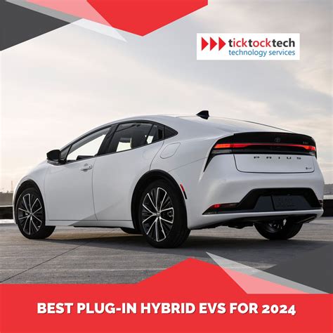 ticktocktech on linkedin best plug in hybrid evs for 2024