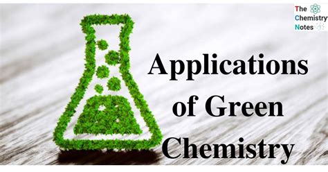 Applications Of Green Chemistry