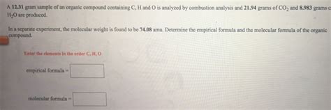 Solved A Gram Sample Of An Organic Compound Containing Chegg