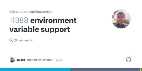 environment variable support · issue 388 · kubernetes sigs kustomize