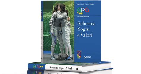 La Gara Del Cuore In Un Libro Arriva “60° Gpg Scherma Sogni E