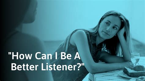 How To Be A Better Listener Examples And Bad Habits To Break Socialself
