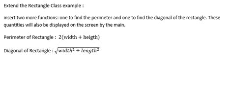 Solved Extend The Rectangle Class Example Insert Two More Chegg