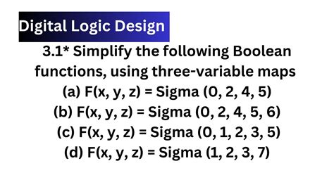3 1 simplify the following boolean functions using three variable maps booleanalgebra kmap
