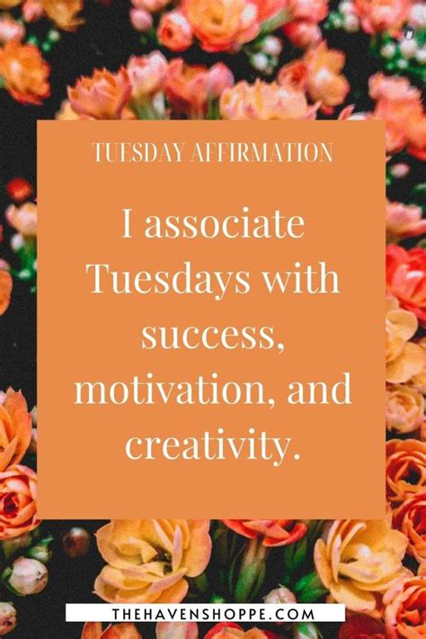 115 Terrific Tuesday Affirmations To Brighten Your Day Images