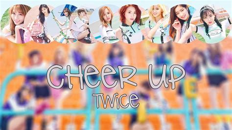 Twice Cheer Up Color Coded Lyrics Romenghan 1080p Youtube