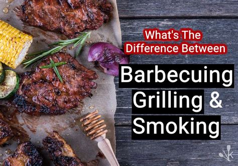 Barbecuing Vs Grilling What S The Difference KitchenSanity