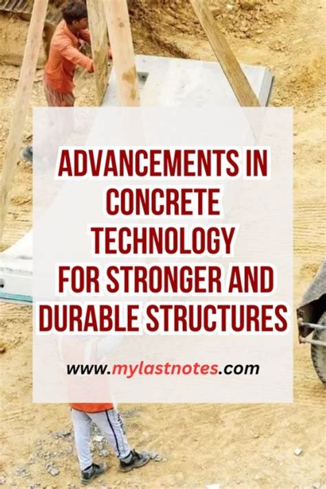 Advancements In Concrete Technology Stronger And Durable Structures