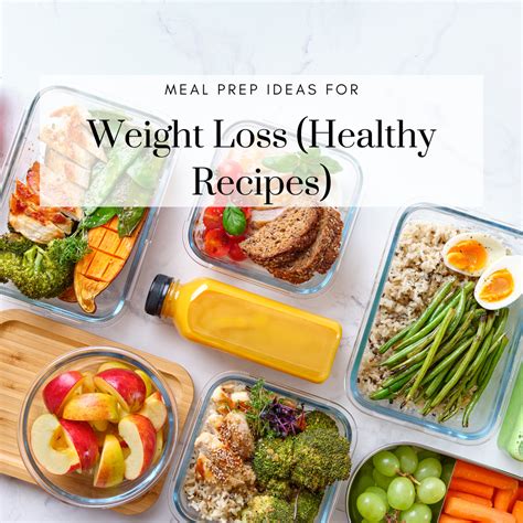Meal Prep Ideas For Weight Loss Healthy Recipes