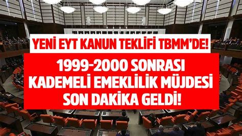 Yeni EYT kanun teklifi TBMM de Milyonlar bekliyordu 1999 2000 sonrası