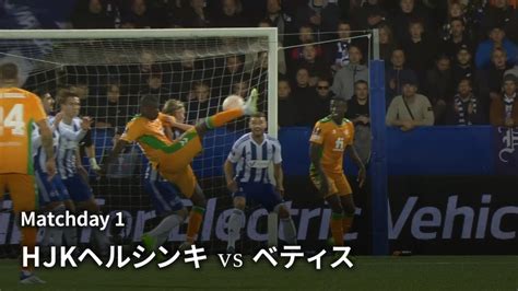 Uefaヨーロッパリーグ 2022 23 Md1 グループc Hjkヘルシンキvsベティス Wowowオンデマンドで見る
