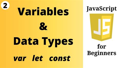 javascript variables and data types with var let const js for beginners 2 youtube