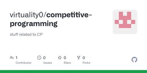 Github Virtuality Competitive Programming Stuff Related To Cp
