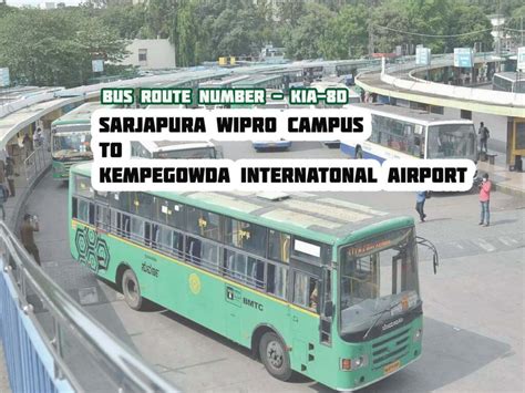 Sarjapura Wipro Campus To Bangalore International Airport Bus Timings Bmtc Bus Route Kia 8d