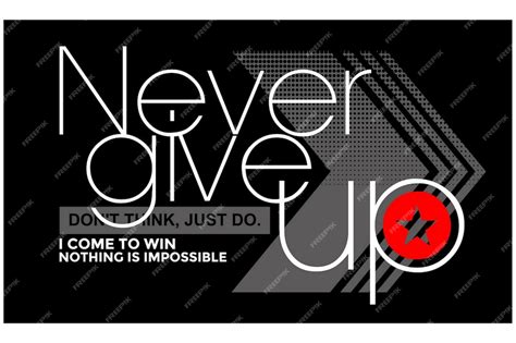 Premium Vector Never Give Up Quotes Motivate Typography Design In