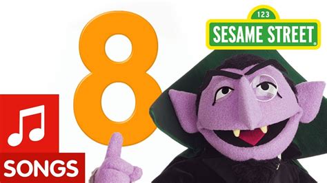 Sesame Street Number 8 Number Of The Day Song Youtube