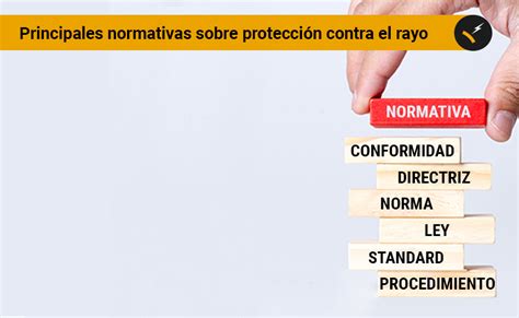Principales normativas sobre protección contra el rayo