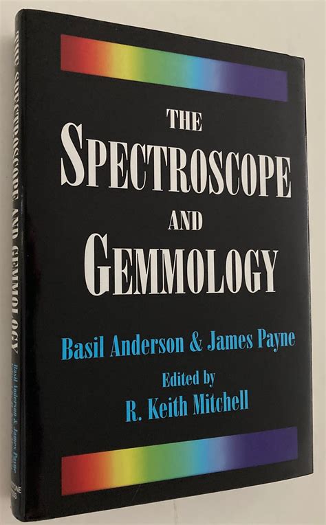 The Spectroscope And Gemmology By Anderson Basil Payne James Fine