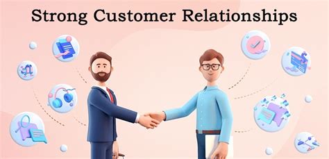 How To Build Strong Customer Relationships