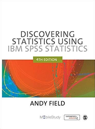 Discovering Statistics Using Ibm Spss Statistics Th Edition Get