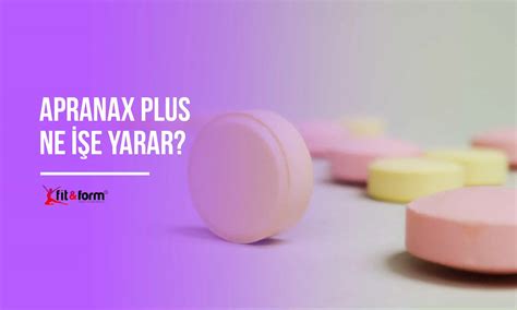 Apranax Plus Ne İşe Yarar Fit Ve Form