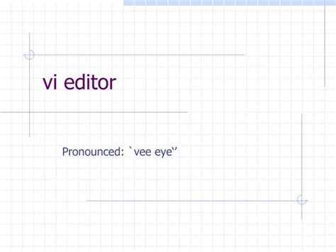 PPT Vi Editor PowerPoint Presentation Free Download ID 6817416