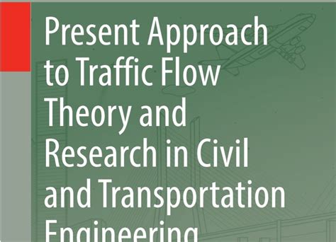 Present Approach To Traffic Flow Theory And Research