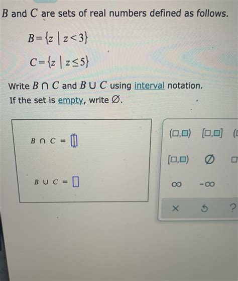 Solved B And C Are Sets Of Real Numbers Defined As Follows Chegg