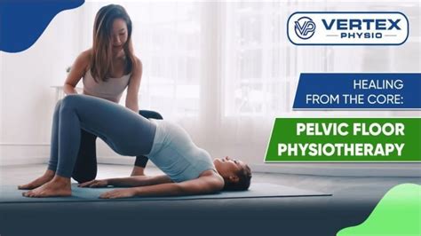 Healing From The Core Pelvic Floor Physiotherapy