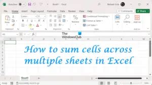 How To Sum Cells Across Multiple Sheets In Excel