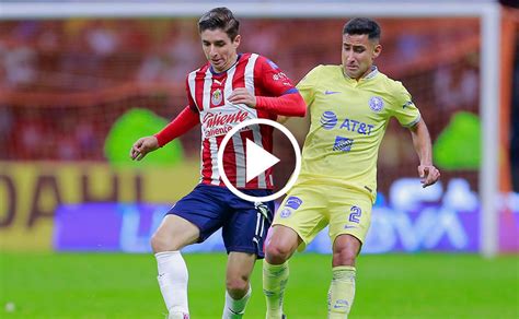 Chivas Vs América Dónde Ver En Vivo El Clásico Nacional Rebaño Pasión