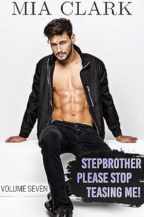 Amazon Com Stepbrother Please Stop Teasing Me Volume Seven Stepbrother Please Book 7