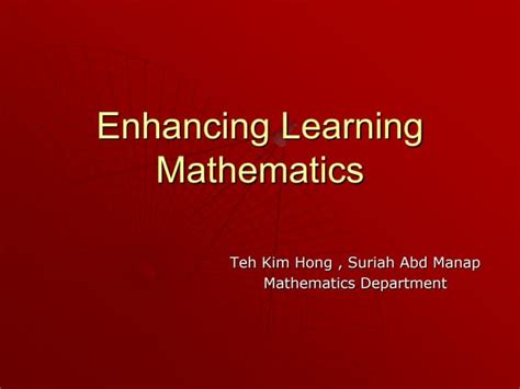 Week 16 Enhancing Learning Mathematics Ppt