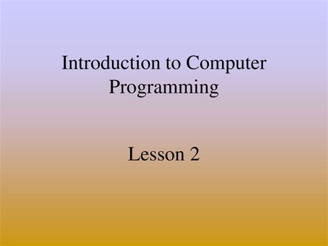 Introduction To Computer Programming Ppt Download
