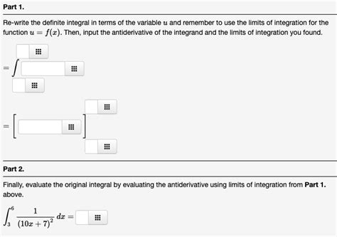 Solved Part 1 Re Write The Definite Integral In Terms Of Chegg Com