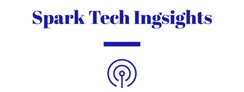 Blog Spark Tech Insights