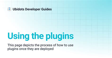 Using The Plugins Ubidots Developer Guides