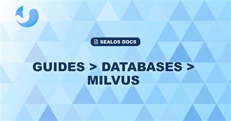guides databases milvus sealos docs