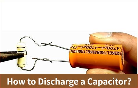 How To Discharge A Capacitor Using Bleeder Resistor Screwdriver Lamp ElectronicsHub