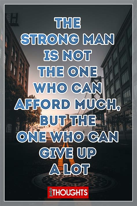 Strong Quotes For Man At Natasha Groom Blog