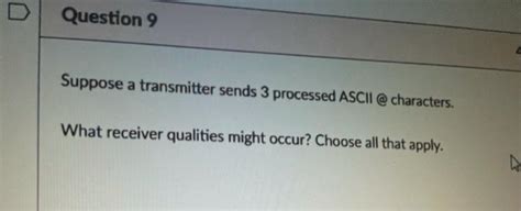 solved question 9 suppose a transmitter sends 3 processed