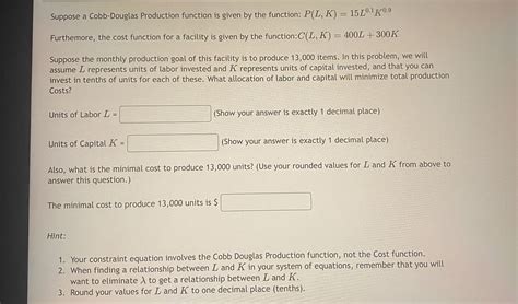 Solved Suppose A Cobb Douglas Production Function Is Given
