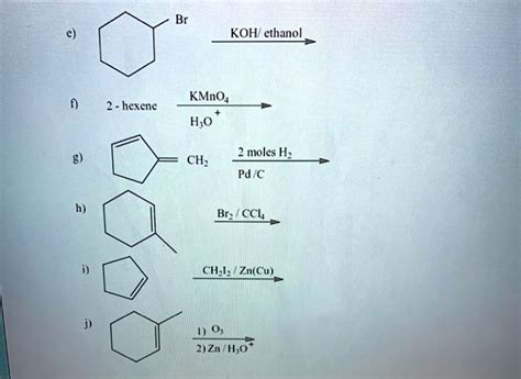 Solved Koh Ethanol Kmno4 Ho Hexene 2 Moles Hz Chz Pd C Br Ccl Ch Zn