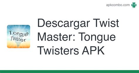 Twist Master Tongue Twisters Apk Android App Descarga Gratis