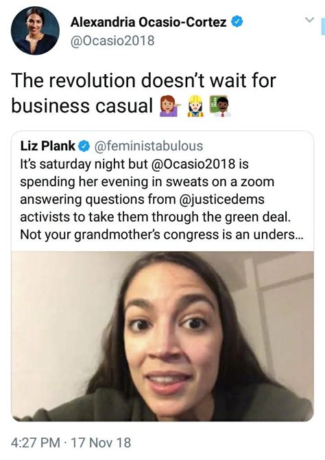 The Revolution Doesn T Wait For Business Casual R AlexandriaOcasio