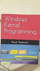 Windows Kernel Programming Yosifovich Pavel 9781977593375 Amazon