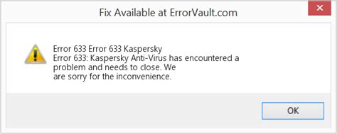 How To Fix Error 633 Error 633 Kaspersky Error 633 Kaspersky Anti Virus Has Encountered A