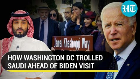 Us Trolls Saudi Before Biden Visit Names Embassy Street ‘jamal